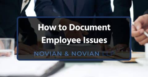 How to Document Employee Issues (2025) | Novian & Novian
