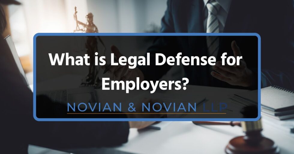What is a Legal Defense for Employers? | Employer Defense Attorneys